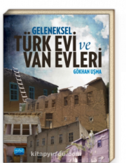 Geleneksel Türk Evi ve Van Evleri PDF Oku | Pdf Kitap indir Oku