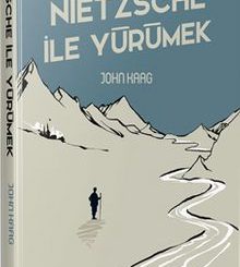 Nietzsche İle Yürümek Kitap Özet PDF Oku | Pdf Kitap indir Oku